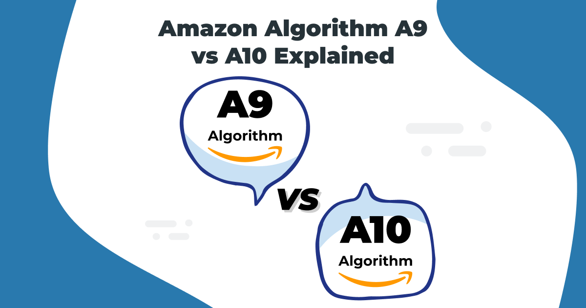 Amazon A9 vs. A10: Top Tips for Boosting Product Rankings in 2025