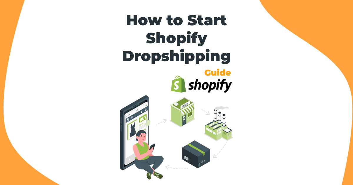 Shopify Dropshipping: What is it and How to Start