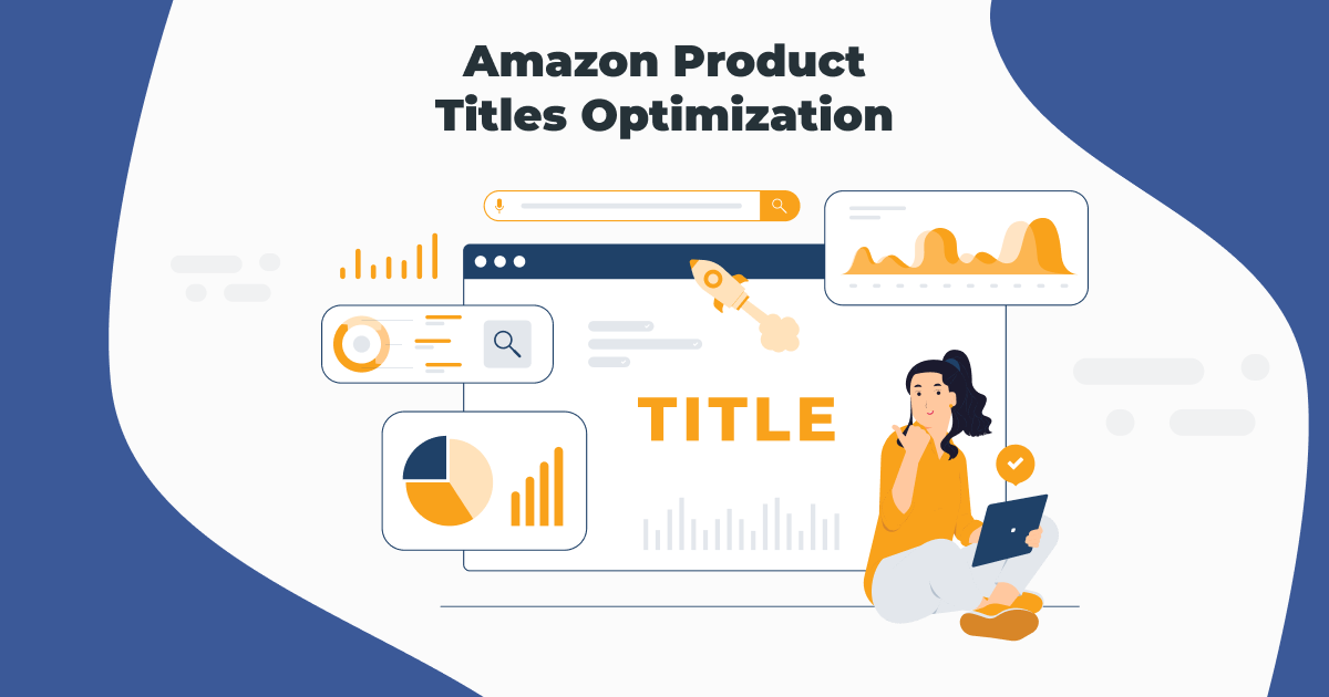 Amazon Product Title Optimization Guide (2025)