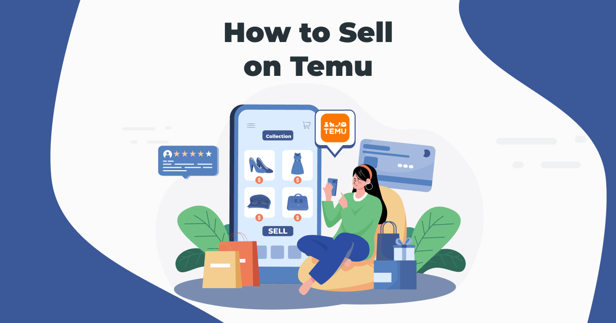 How to Sell on Temu For Beginners in 2025