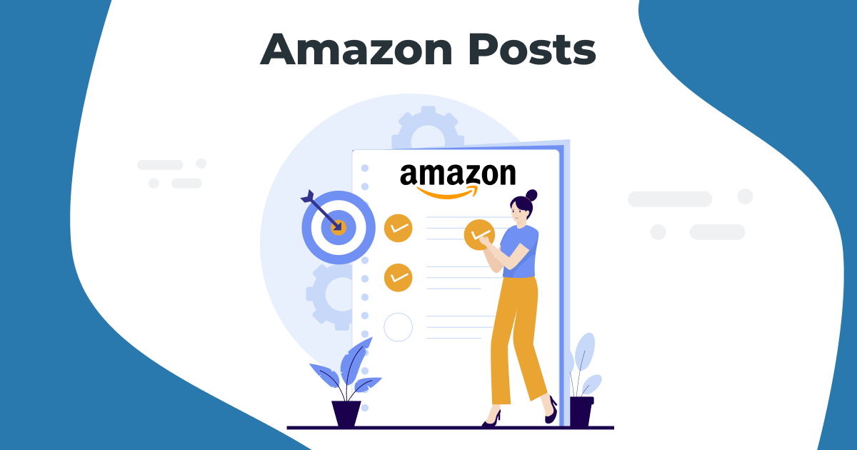 What Are Amazon Posts and How to Create Engaging Content in 2025