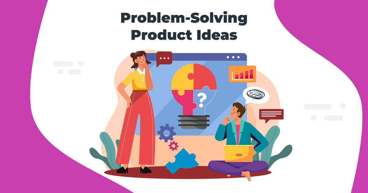 25 Best Problem-Solving Products to Sell