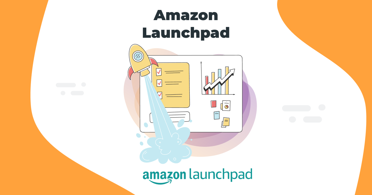 Amazon Launchpad: Everything You Need to Know