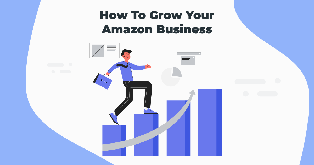 11 Proven Strategies to Grow Your Amazon Business in 2025