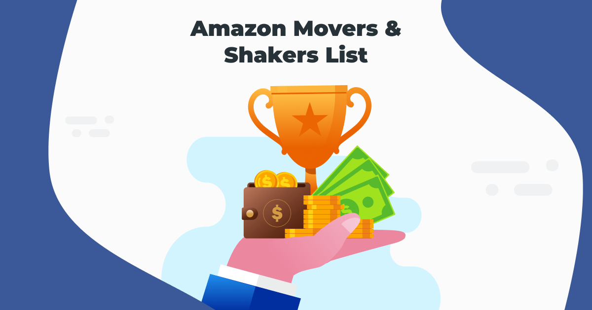 All About Amazon Movers and Shakers and How Sellers Can Use It