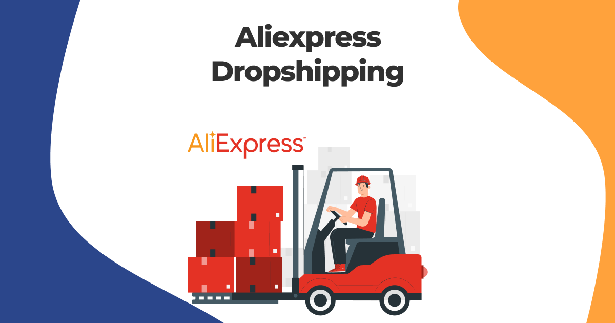 AliExpress Dropshipping: Beginner's Guide and Tips