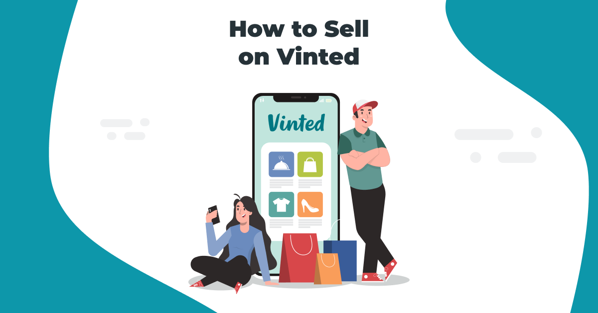 How to Sell on Vinted and Make Money in 2025: A Complete Guide